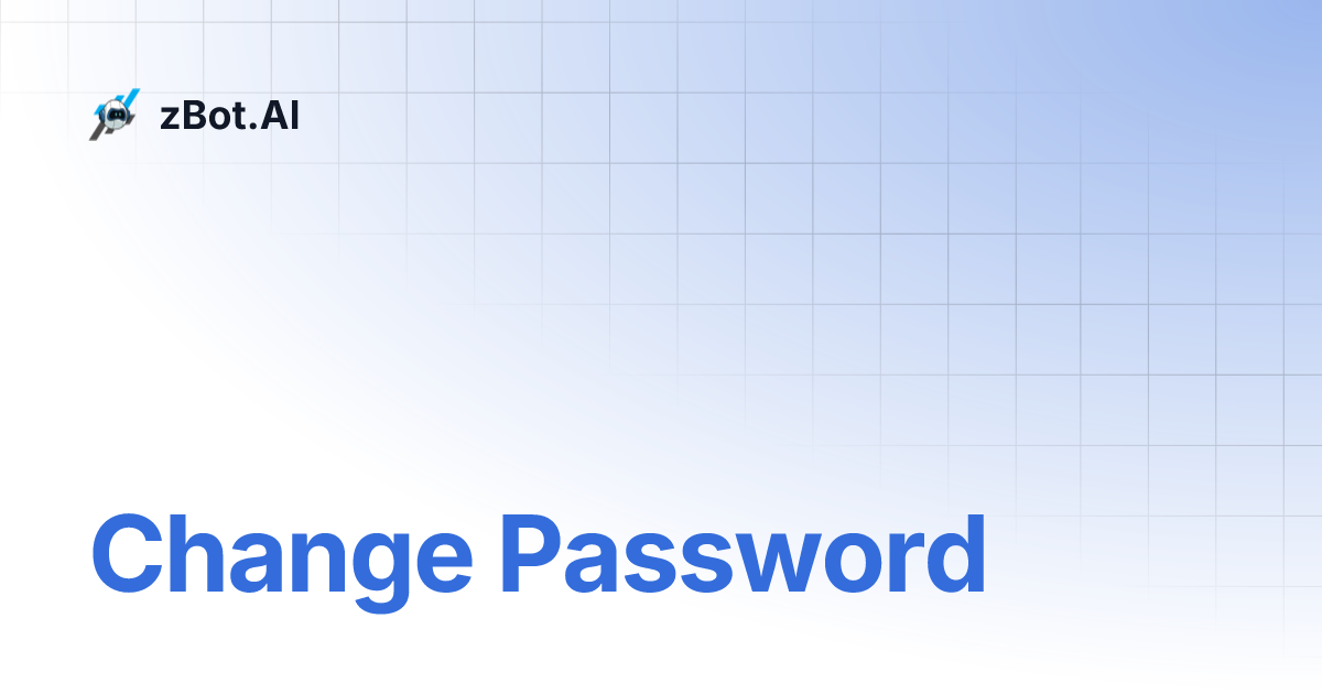Change Password | zBot.AI